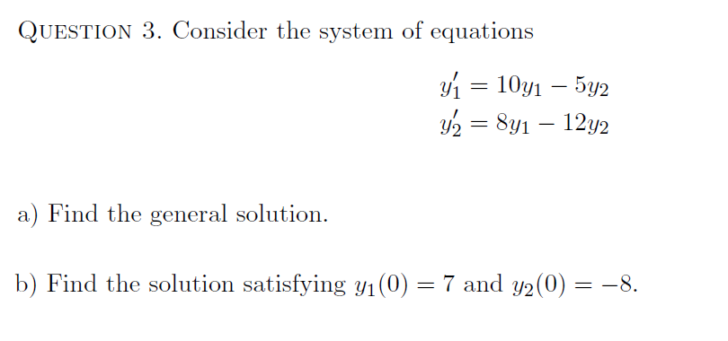 Solved Consider the system of equations y'1=10_y1-5_y2 | Chegg.com