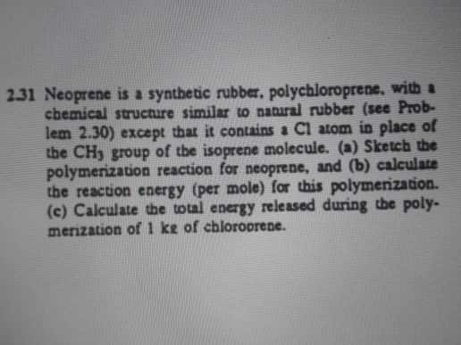 Solved 231 Neoprene is a syntbetic rubber, polychloroprene, | Chegg.com