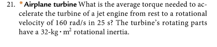 Solved Airplane turbine What is the average torque needed to | Chegg.com