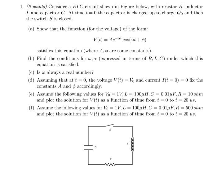 Solved Consider A Rlc Circuit Shown In Figure Below With 