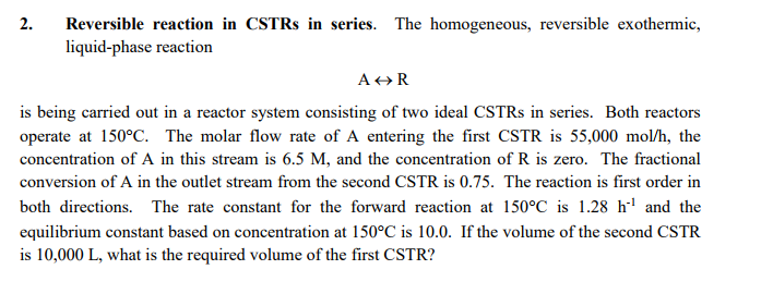 2. Reversible reaction in CSTRs in series. The | Chegg.com