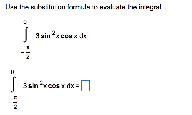 Solved Use the substitution formula to evaluate the | Chegg.com