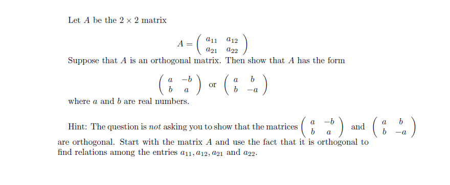Solved Let A be the 2 times 2 matrix A = (a_11 a_12 a_21 | Chegg.com