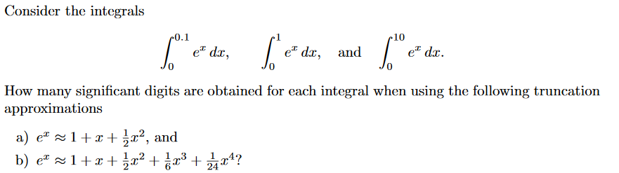 Solved Consider the integrals 10 e" dx, and 0 e" dr 0 How | Chegg.com