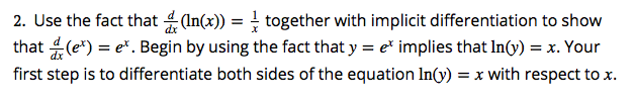 Solved Use The Fact That D Dx Ln X 1 X Together With