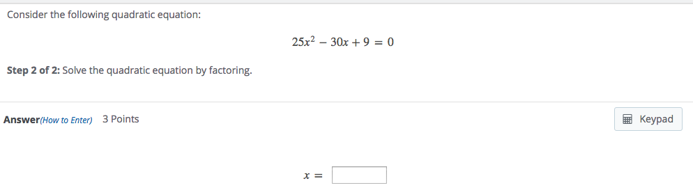Solved Consider the following quadratic equation: 25x2-30x + | Chegg.com