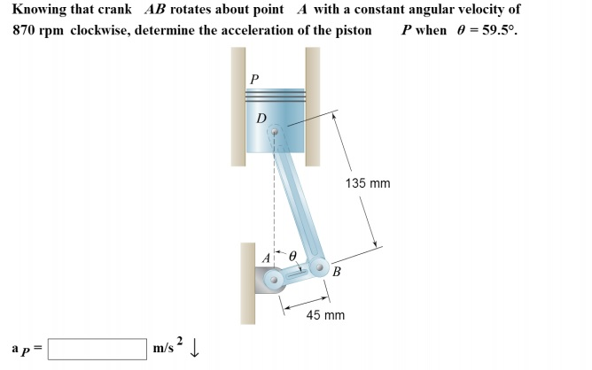Solved Knowing that crank AB rotates about point A with a | Chegg.com Solved Knowing that crank AB rotates about point A with a | Chegg.com