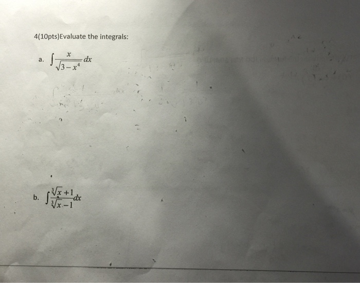 Solved Evaluate the integrals integrate x / square root 3 - | Chegg.com