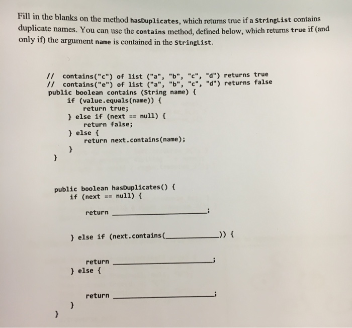 Solved Fill in the blanks on the method has Duplicates, | Chegg.com