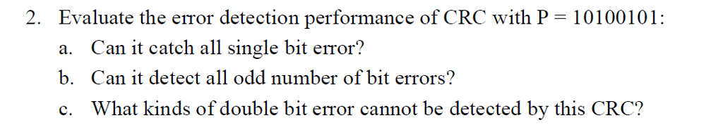 Solved 2. Evaluate the error detection performance of CRC | Chegg.com