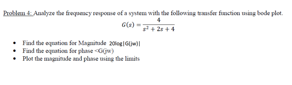 Solved Problem 4: Analyze the frequency response of a system | Chegg.com