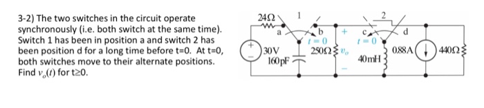 Solved 3-2) The two switches in the circuit operate | Chegg.com