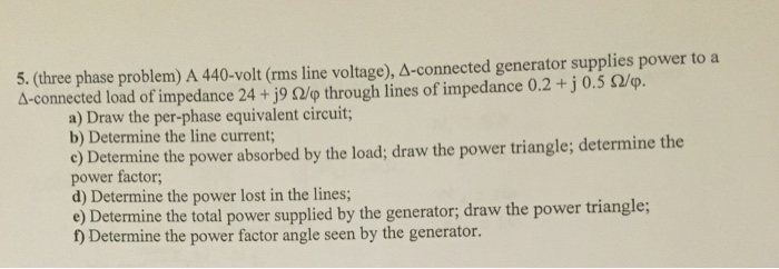 Solved: A 440-volt (rms Line Voltage), Delta-connected Gen... | Chegg.com
