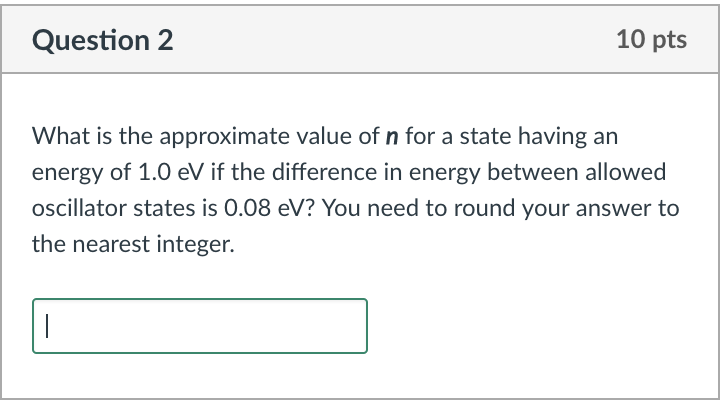 Solved Question 2 10 pts What is the approximate value of in | Chegg.com