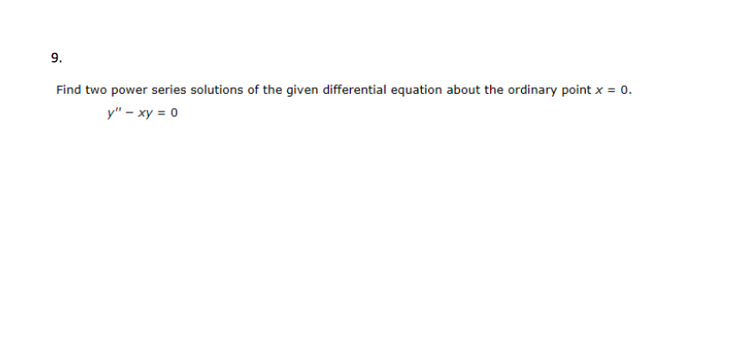 Solved: Find Two Power Series Solutions Of The Given Diffe... | Chegg.com Solved: Find Two Power Series Solutions Of The Given Diffe... | Chegg.com