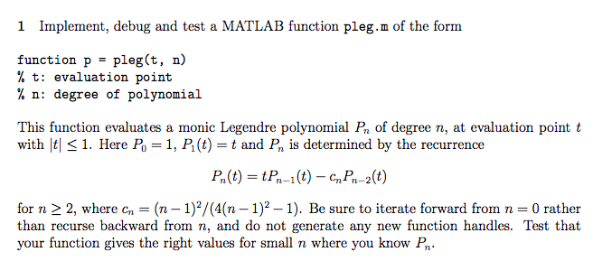 Solved 1 Implement, debug and test a MATLAB function pleg.m | Chegg.com