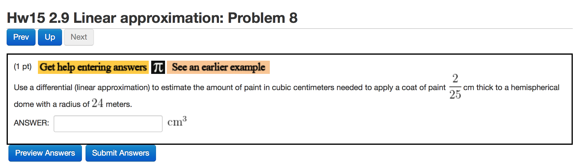 Solved Use A Differential Linear Approximation To Estimate