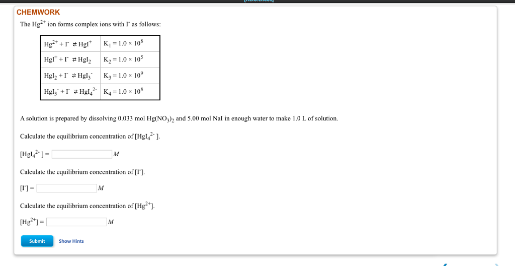 Solved CHEMWORK The Hg2 ion forms complex ions with I as | Chegg.com