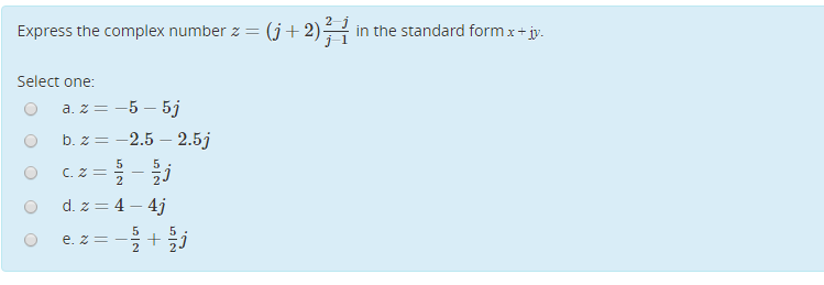 Solved Express the complex number z = (j + 2 in the standard | Chegg.com