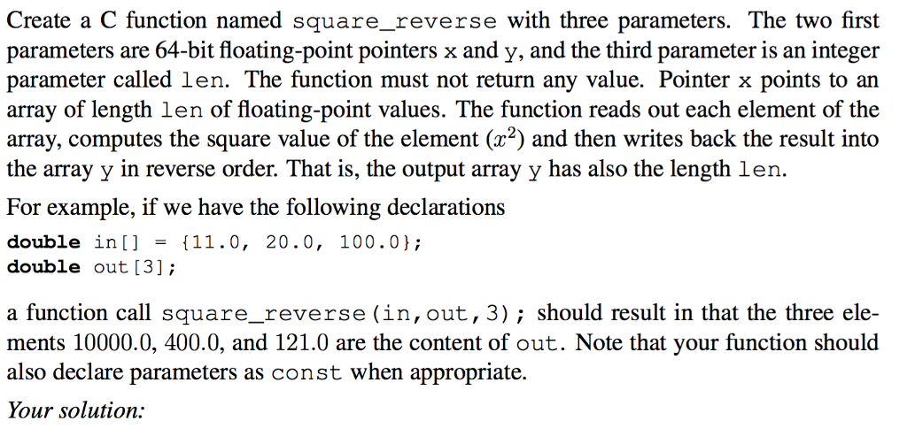 Solved Create a C function named square_reverse with three | Chegg.com