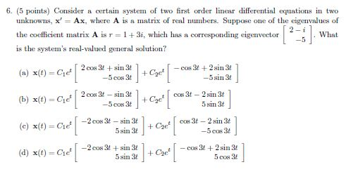 Solved Consider a certain system of two first order linear | Chegg.com
