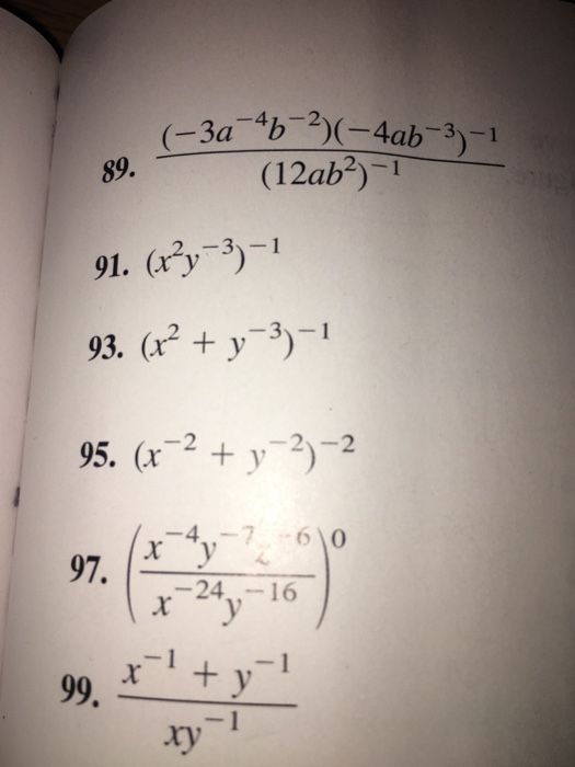 Solved (-3a^-4 B^-2)(-4ab^-3)^-1 (12ab^2)^-1 (x^2 + 