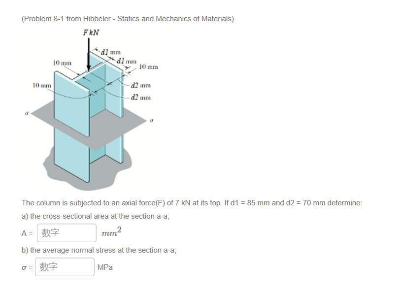Solved The column is subjected to an axial force(F) of 7 kN | Chegg.com