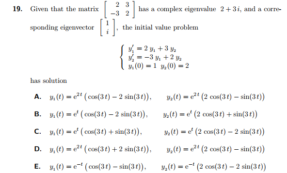 Solved 19. Given that the matrix has a complex eigenvalue 2 | Chegg.com