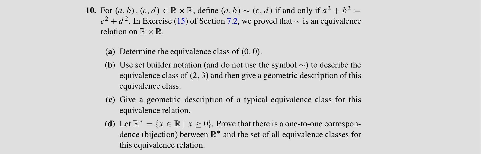 Solved 10. For (a, b), (c, d) E R x R, define (a, b) ~ (c, | Chegg.com