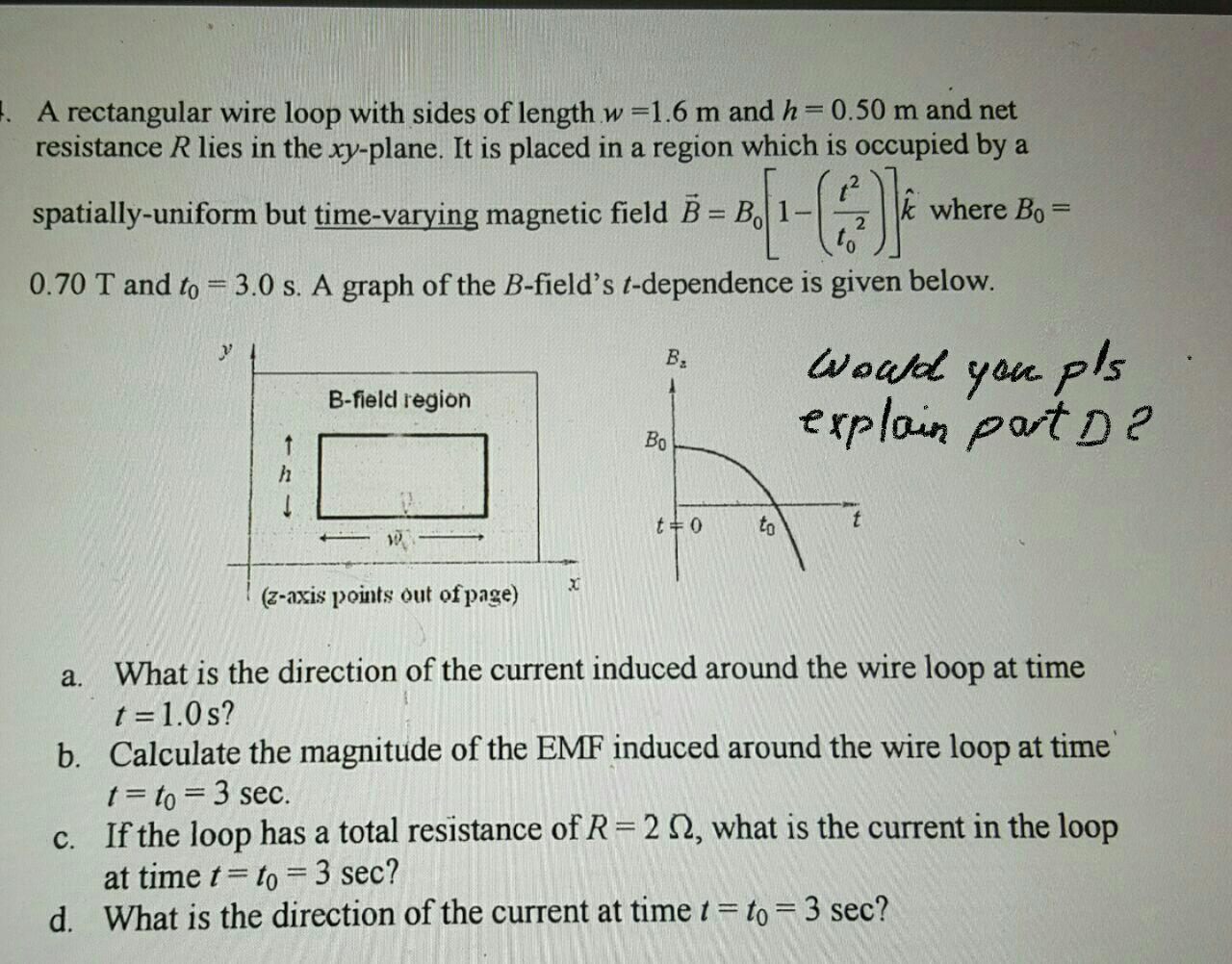 Solved A rectangular wire loop with sides of length w =1.6 m | Chegg.com