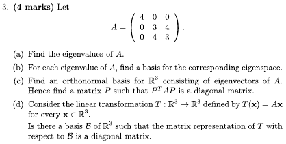 Solved 3. (4 marks) Let A- 0 3 4 (a) Find the eigenvalues of | Chegg.com