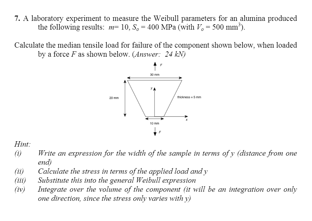 Solved A laboratory experiment to measure the Weibull | Chegg.com