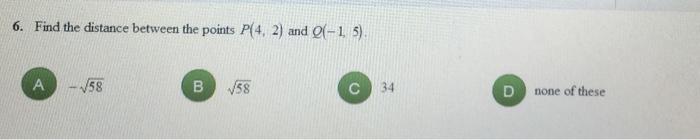 Solved 6. Find the distance between the points P(4, 2) and | Chegg.com
