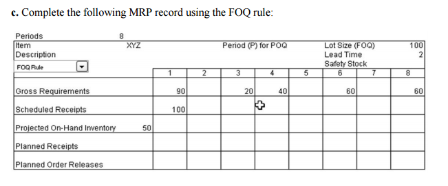 Solved Complete the following MRP record using the FOQ rule: | Chegg.com