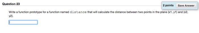 Solved Write a function prototype for a function named | Chegg.com