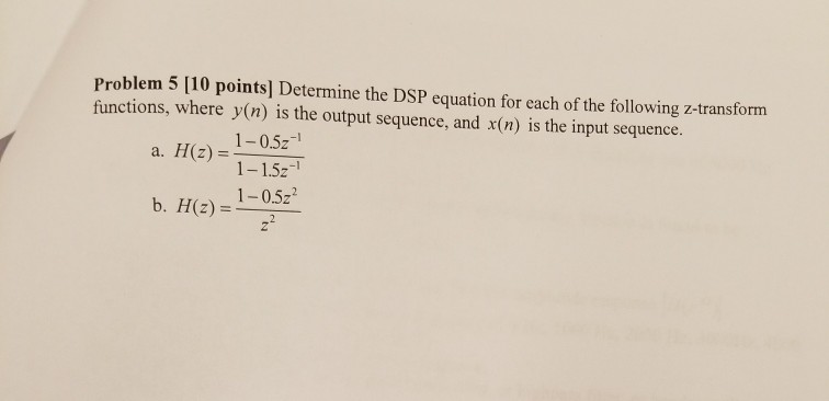 Solved Problem 5 [10 points] Determine the DSP equation for | Chegg.com