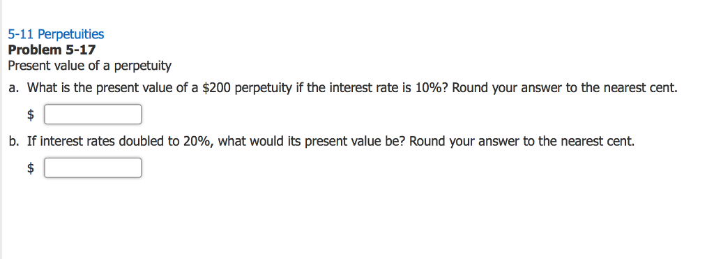 Solved 5-11 Perpetuities Problem 5-17 Present value of a | Chegg.com