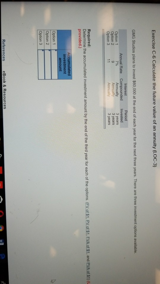 Solved Exercise C-6 Calculate the future value of an annuity | Chegg.com