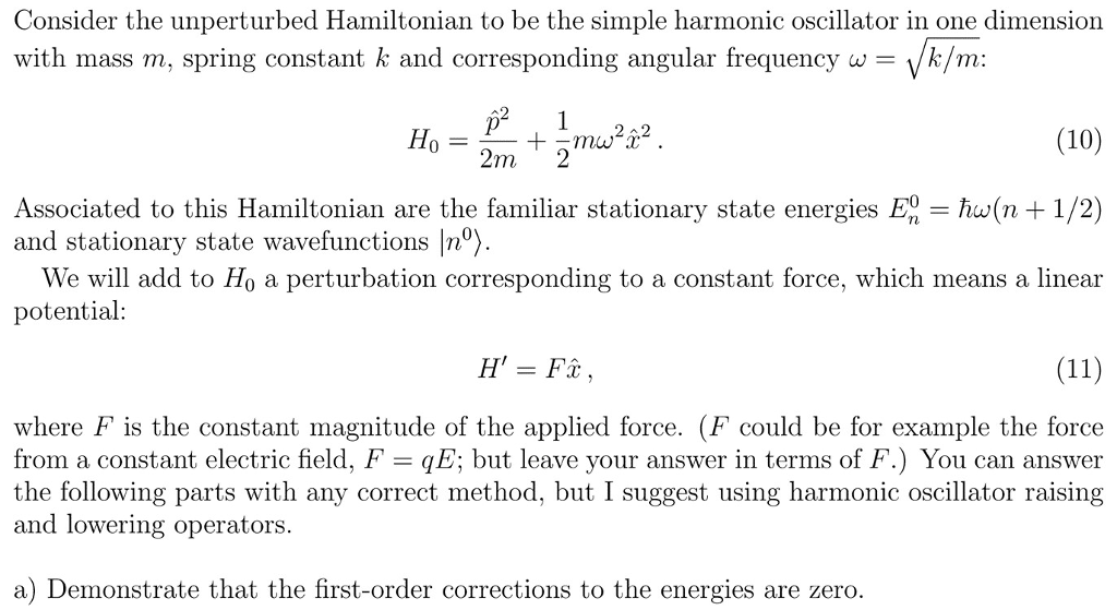 Solved Consider the unperturbed Hamiltonian to be the simple | Chegg.com