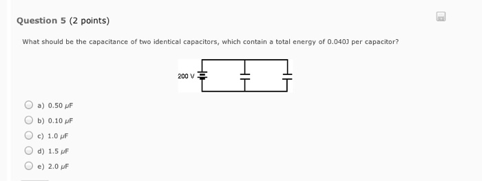 Solved What should be the capacitance of two identical | Chegg.com