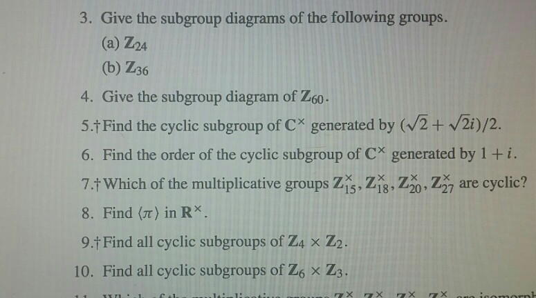 Solved 3. Give the subgroup diagrams of the following | Chegg.com