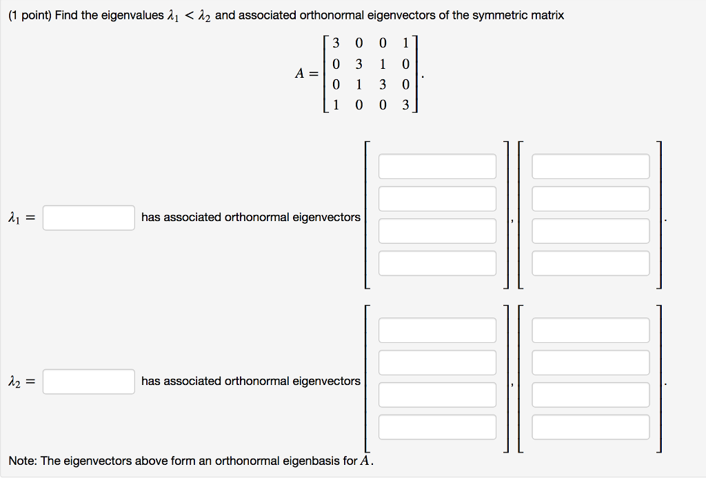 Solved Find the eigenvalues lambda_1