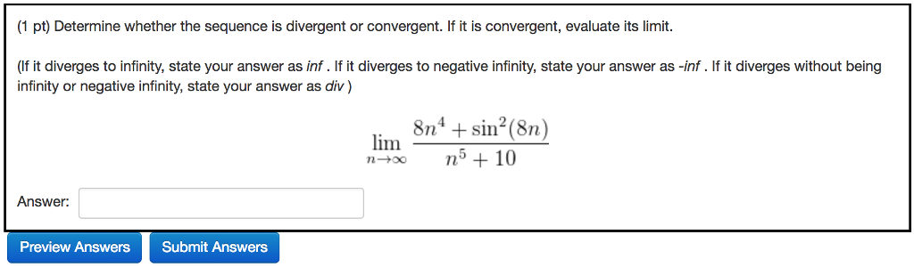 Solved (1 pt) Determine whether the sequence is divergent or | Chegg.com