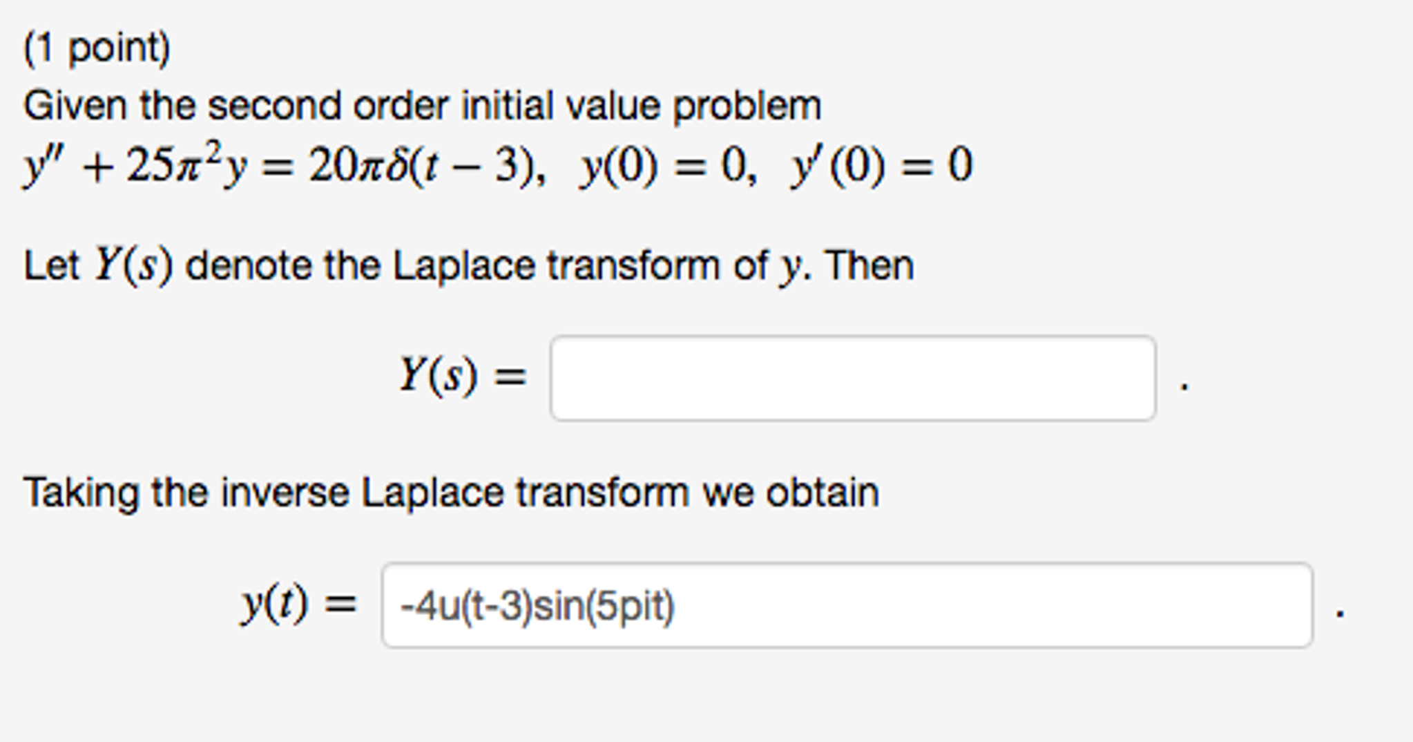 Solved Given the second order initial value problem y" + 25 | Chegg.com