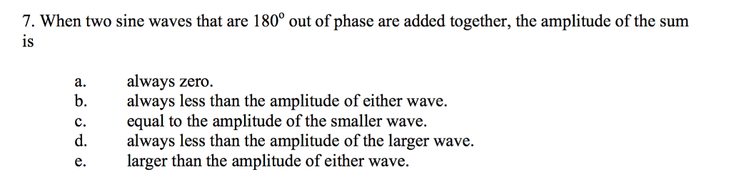 Solved When two sine waves that are 180 degree out of phase | Chegg.com