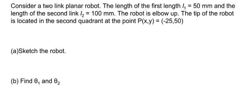 Solved Consider a two link planar robot. The length of the | Chegg.com