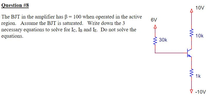 Solved Question #8 10V The BIT in the amplifier has β = 100 | Chegg.com