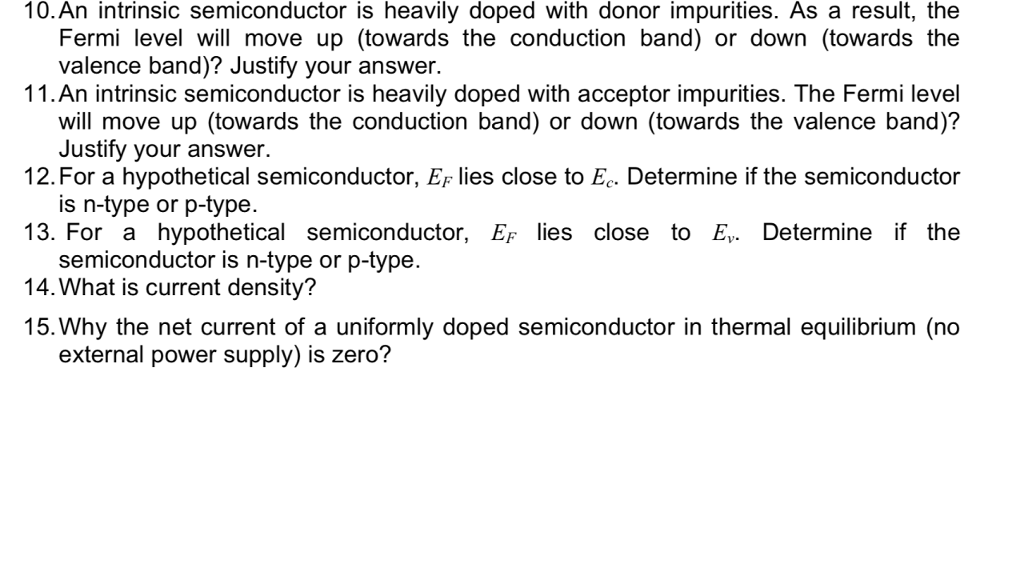 Solved 10.An intrinsic semiconductor is heavily doped with | Chegg.com