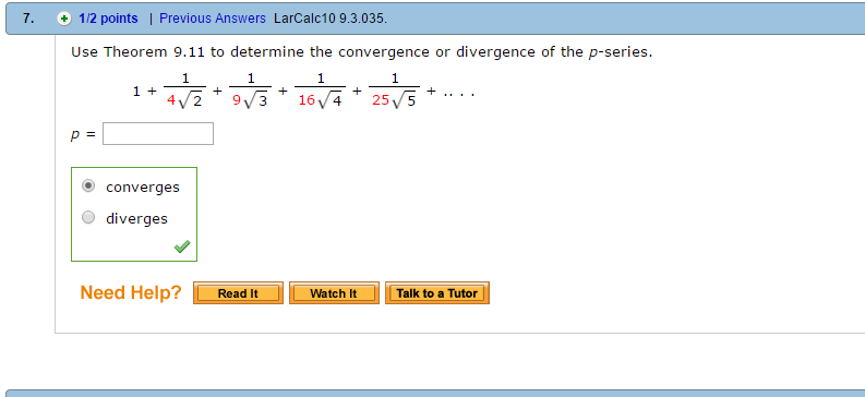Solved Use Theorem 9.11 to determine the convergence or | Chegg.com