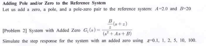 Solved Adding Pole and/or Zero to the Reference System Let | Chegg.com